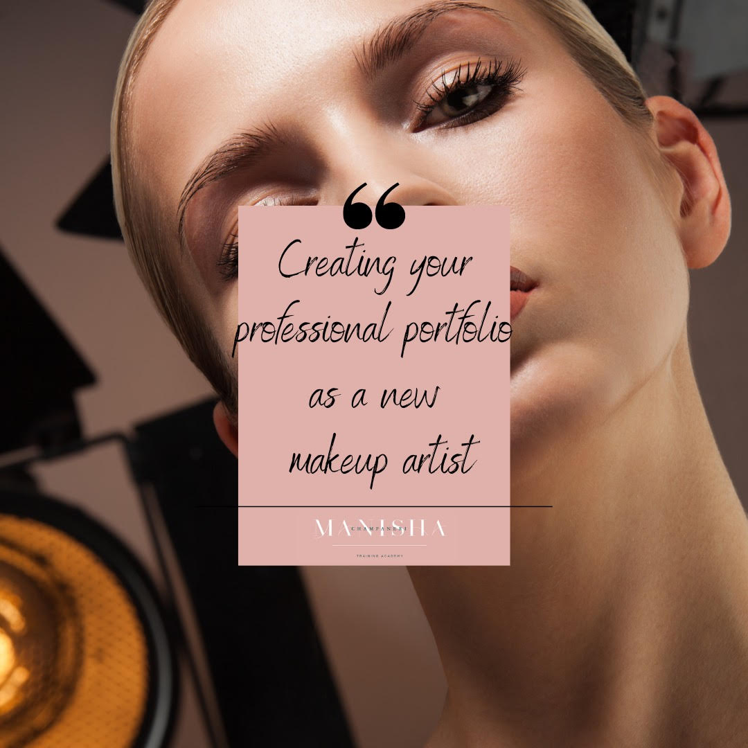 ACADEMY: Creating your professional portfolio as a new makeup artist ...